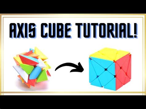 How To Solve The Axis Cube YouTube