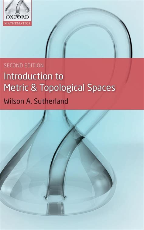 Introduction To Metric And Topological Spaces Sutherland Wilson A 9780199563074