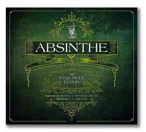 absinthe the exquisite elixir book thomas lee living