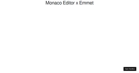 Monaco With Emmet For Vaniila Js Codesandbox