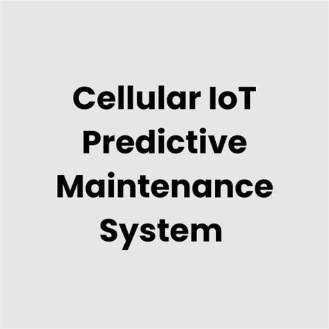 Cellular Iot Predictive Maintenance System Gao Tek
