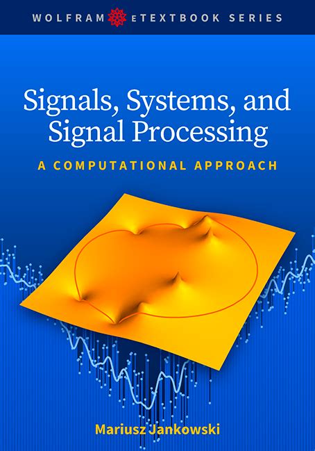 Signals Systems And Signal Processing A Computational Approach