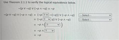 Solved Use Theorem 2 1 1 To Verify The Logical Equivalence Chegg Com