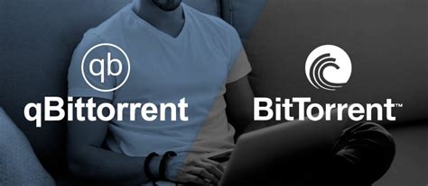 QBittorrent Vs BitTorrent The Best Torrent Client For 2024 VPNpro