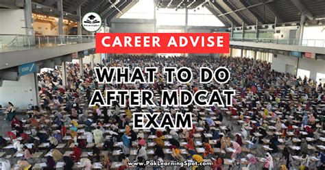 What To Do After MDCAT Exam Pak Learning Spot PLS Academy Online