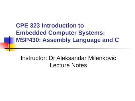 Ppt Cpe 323 Introduction To Embedded Computer Systems Msp430