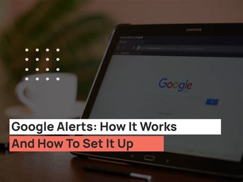 Google Alerts How It Works And How To Set It Up UPQODE