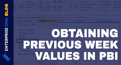 Get Power Bi Previous Week Values Using Dax And Power Query