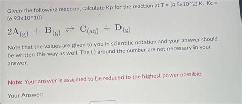 Solved Given The Following Reaction Calculate Kp For The Chegg Com