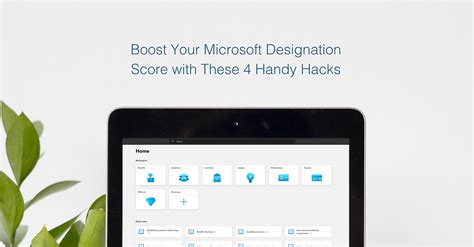 Handy Hacks To Help You Increase Your Microsoft Designation Score