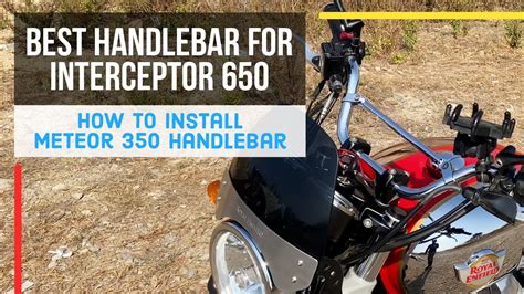 Best Handlebar For Interceptor 650 Meteor 350 Handlebar Review Youtube
