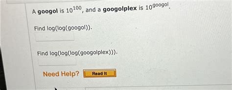Solved A Googol Is 10100 ﻿and A Googolplex Is