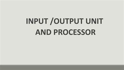 Input And Output Unit Processor Pdf