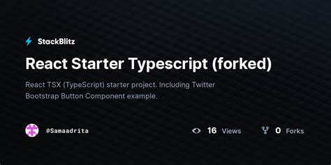React Starter Typescript Forked Stackblitz