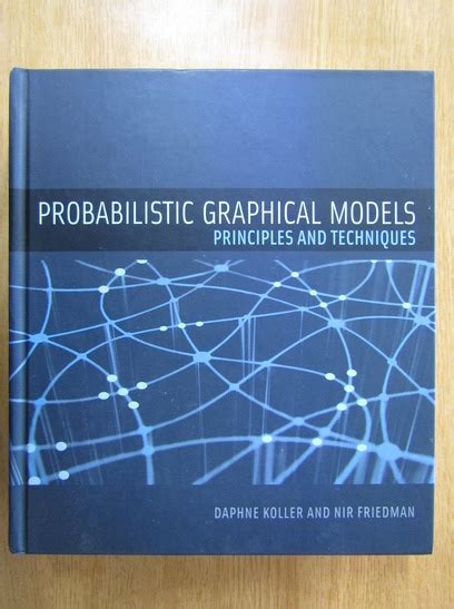 Daphne Koller Probabilistic Graphical Models Principles And