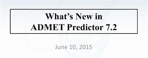 Whats New In Admet Predictor™ 7 2 Simulations Plus