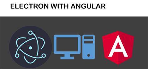 Getting Started With Angular Electron Application Development Dotnet