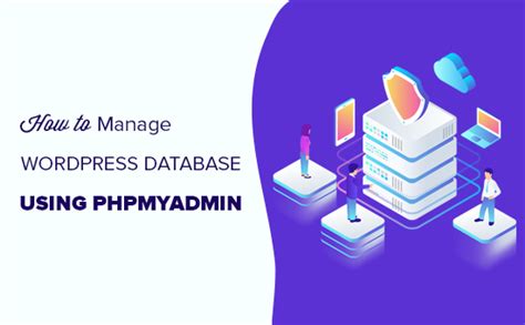 Beginners Guide To Wordpress Database Management With Phpmyadmin