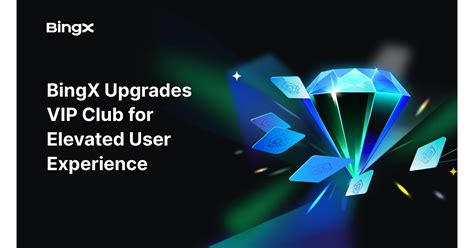 Bingx Upgrades Vip Club For Elevated User Experience