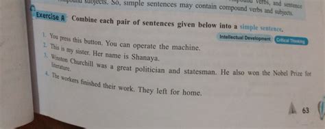 Exercise A Combine Each Pair Of Sentences Given Below Into A Simple Sente