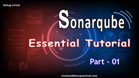 What Is Sonarqube Sonarqube Essential Tutorial Part 01 Youtube