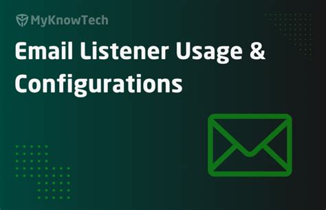 Email Listener Usage And Configurations In Pega Myknowtech