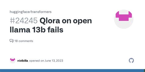 Qlora On Open Llama 13b Fails · Issue 24245 · Huggingfacetransformers · Github