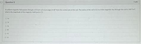 Solved A Uniform Magnetic Field Passes Through A 10 Turn