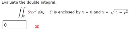 Solved Evaluate The Double Integral Double Int D 5xy2 Da