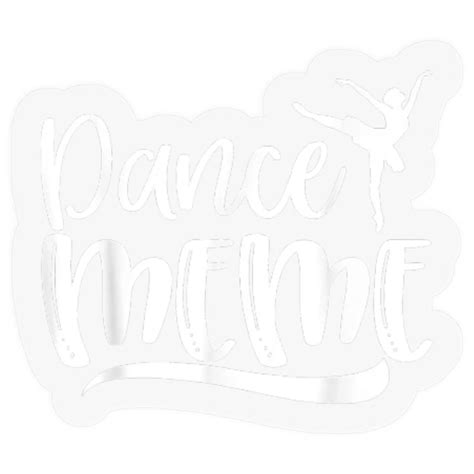 Dance Meme Ballet Dancing Meme Mothers Day Stickers Sold By Loobymoria