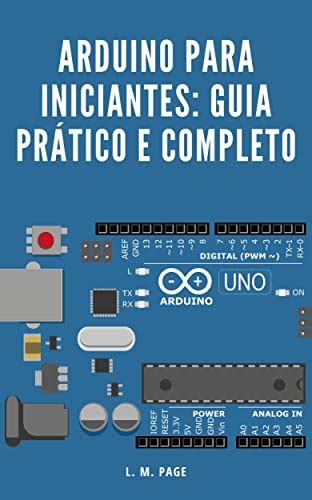 Arduino para Iniciantes Guia Prático e Completo eBook Resumo Ler
