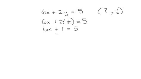 Solved Consider The Following Equation 6x 2y 5 Step 2 Of 2 Determine The Missing Coordinate