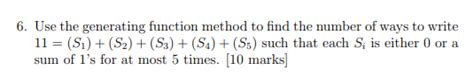 Solved 6 Use The Generating Function Method To Find The