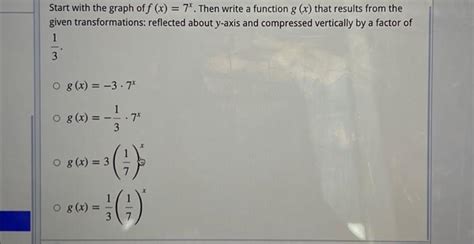 Solved Start With The Graph Of F X X Then Write A Chegg Com