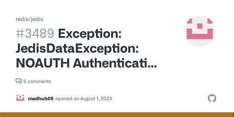 Exception Jedisdataexception Noauth Authentication Required · Issue