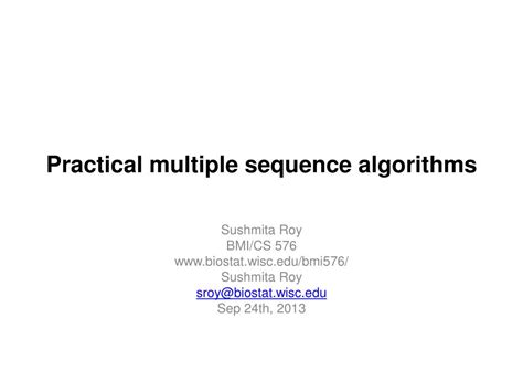 Ppt Practical Multiple Sequence Algorithms Powerpoint Presentation