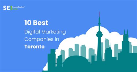 10 Best Digital Marketing Companies In Toronto 2023 Search Engine Insight