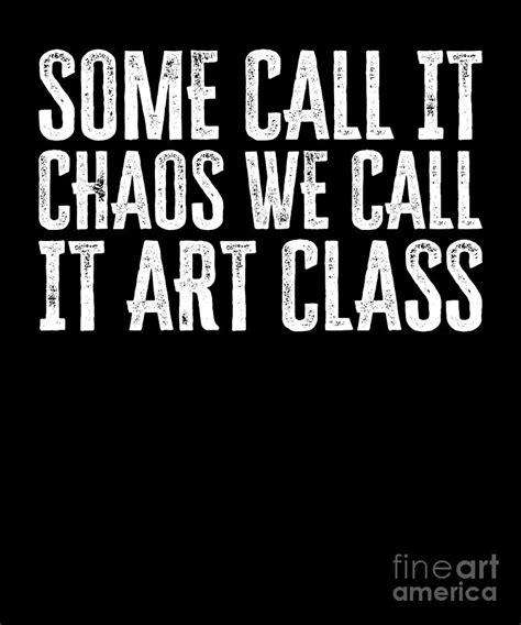 Funny Art Class Lover Quotes Drawing Paining Class 1 Digital Art By