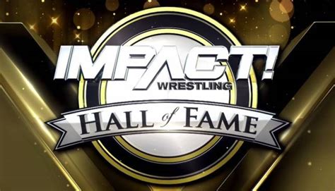 Latest Impact Wrestling Hall Of Fame Member Revealed At Last Nights