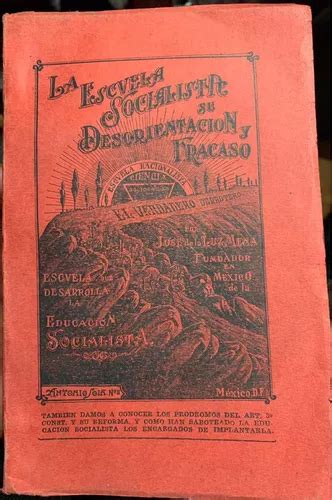 La Escuela Socialista Su Desorientación Y Fracaso J Mena Envío Gratis