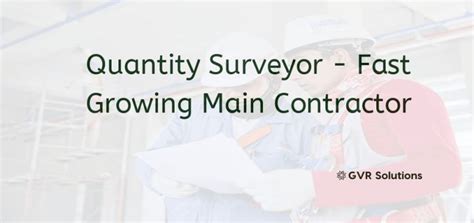 Gvr Solutions On Linkedin Quantity Surveyor Fast Growing Main