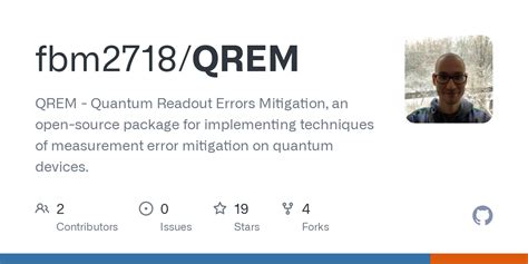 Github Fbm2718qrem Qrem Quantum Readout Errors Mitigation An Open Source Package For