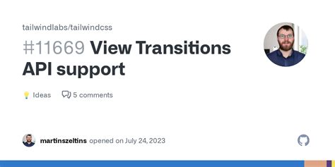 view transitions api support · tailwindlabs tailwindcss · discussion 11669 · github
