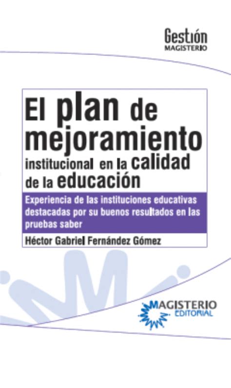 El Plan De Mejoramiento Institucional En La Calidad De La Educación