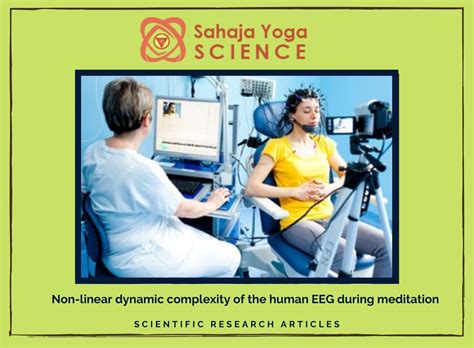 Non Linear Dynamic Complexity Of The Human Eeg During Meditation Sahaja Yoga Science