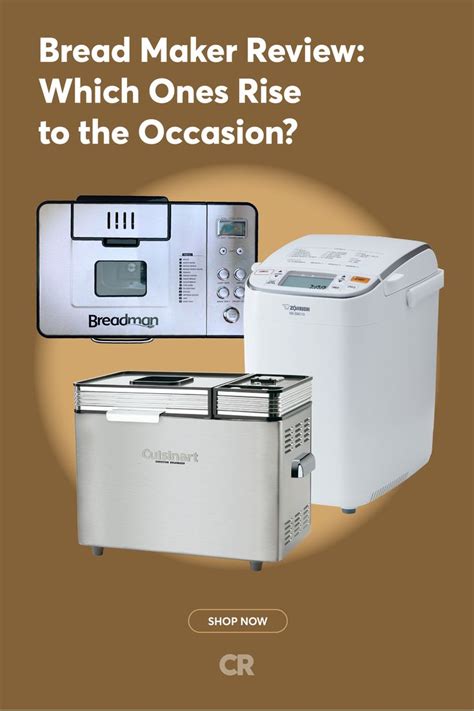 Bread Maker Review Which Ones Rise To The Occasion Consumer Reports Bread Maker Best