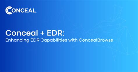 Conceal On Linkedin Conceal Edr Enhancing Edr Capabilities With Concealbrowse