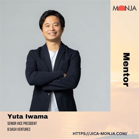 Бид Monja ийн менторуудыг та бүхэнд танилцуулж байна Та бүхэнд B Dash Ventures компанийн Дэд