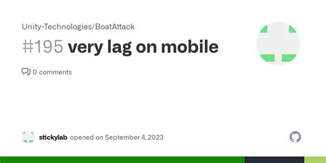 very lag on mobile · issue 195 · unity technologies boatattack · github