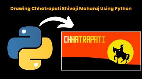 Drawing Chhatrapati Shivaji Maharaj Using Python Using Turtle Module Codewithcurious